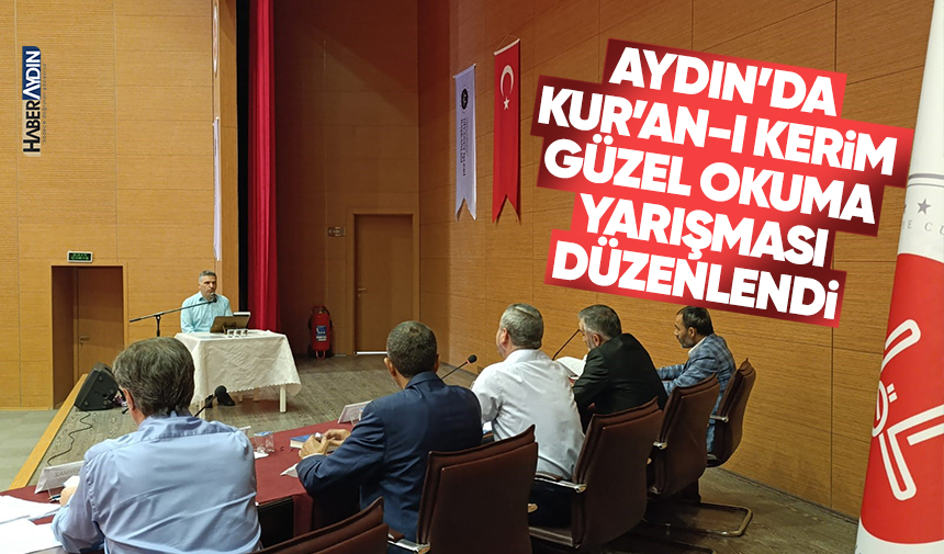 Aydın'da Kur'an-ı Kerim güzel okuma yarışması düzenlendi - Aydın ... Aydın'da Kur'an-ı Kerim güzel okuma yarışması düzenlendi - Aydın ...